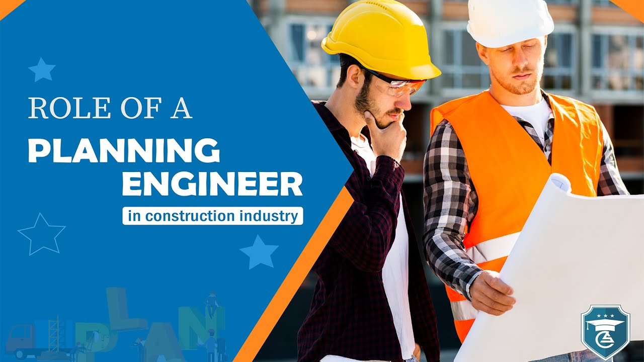 Role & responsibility of planning engineer in construction industry ...