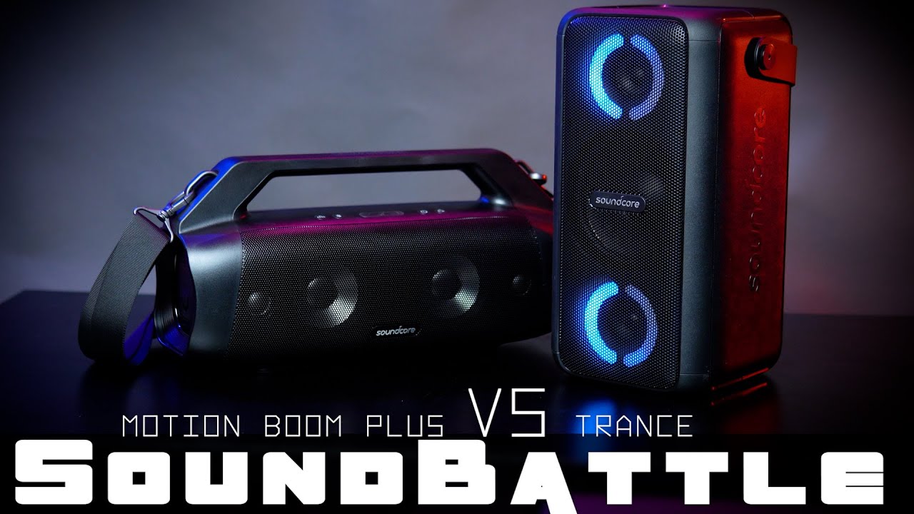 Soundcore Motion Boom Plus vs Soundcore Trance | Binaural Sound Sample ...