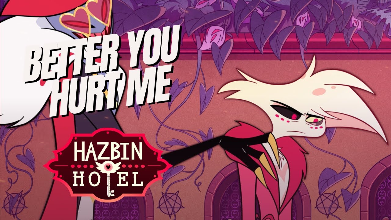 Better You Hurt Me【Hazbin Hotel Angel Dust Original Song】 - YouTube