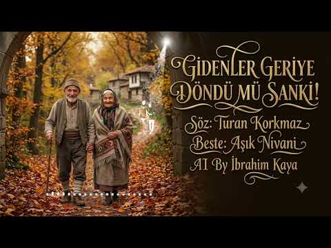 Gidenler Geriye Döndü mü Sanki
