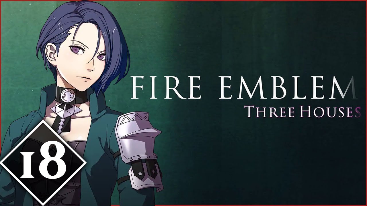 Fire Emblem: Three Houses - Shamir! - Part 18 Black Eagles Playthrough ...