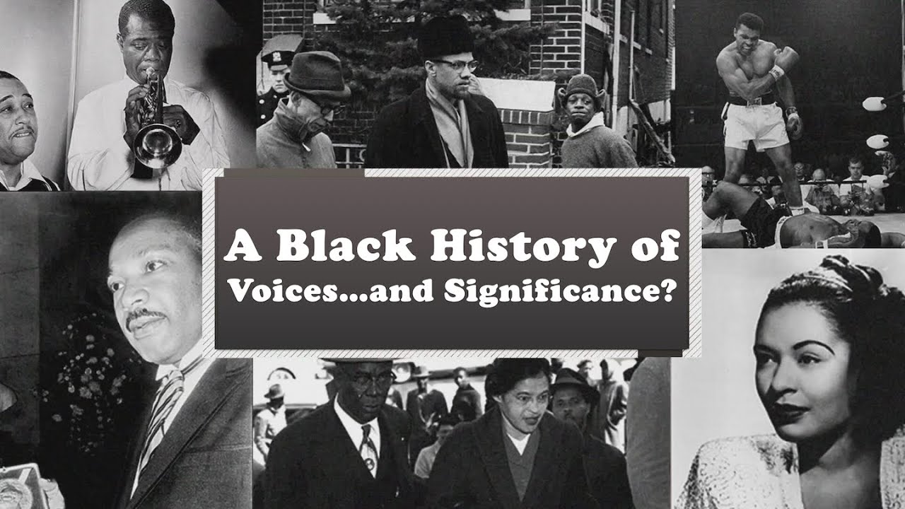 A Black History of Voices...and Significance? - YouTube