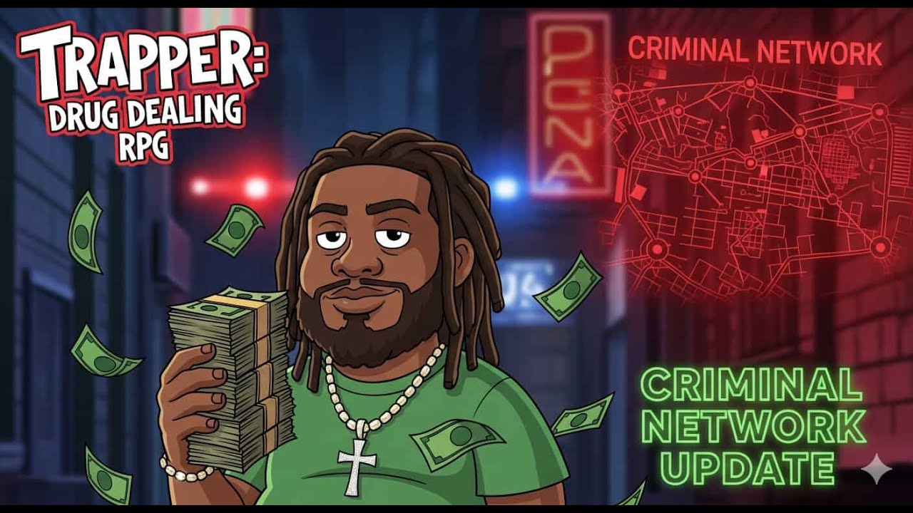 Trapper: Drug Dealing RPG | Criminal Network Update | Building an ...