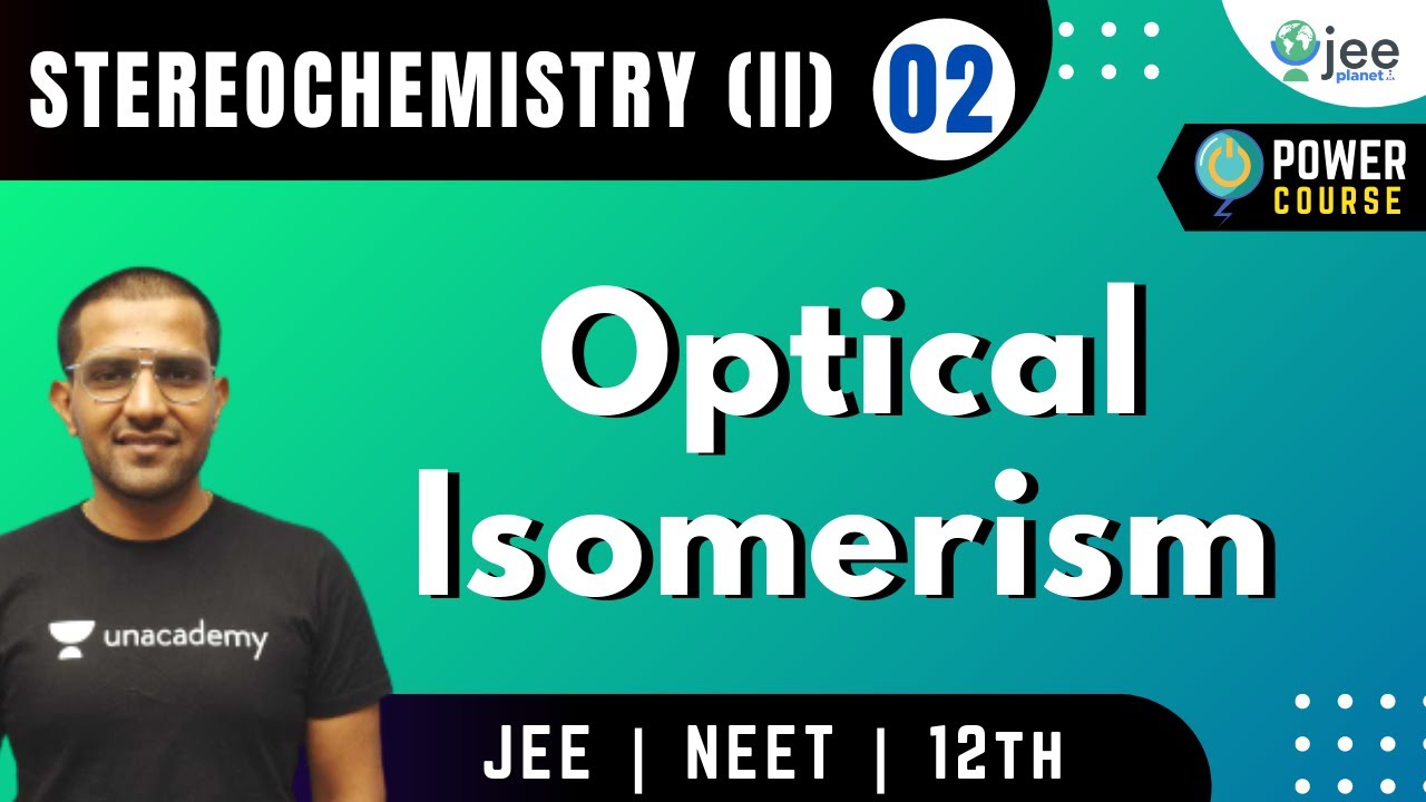 Stereochemistry(II) 02 | Optical Isomerism | Amit Kumar | Class 12 ...