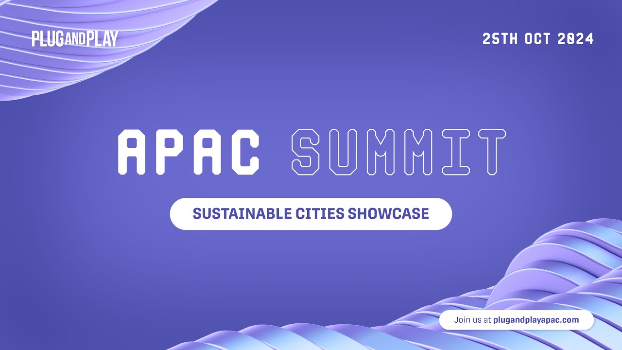 APAC Summit October 2024: Sustainable Cities Showcase - YouTube