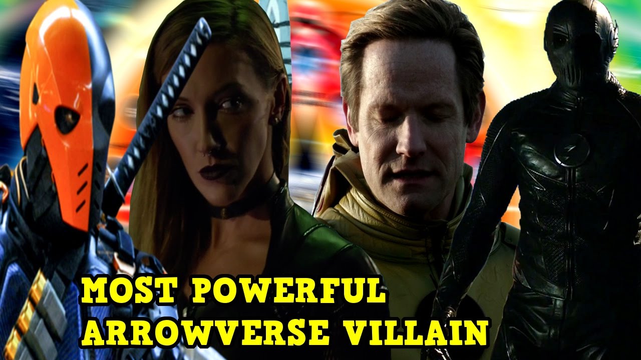 Ranking The Top Most Powerful Villains Across The CW Arrowverse - The ...
