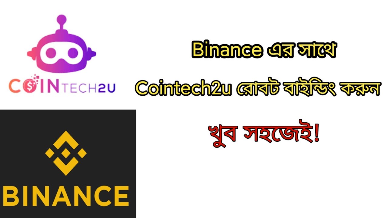 Cointech2u Robot bind api with Binance | Cointech2u robot bangla - YouTube
