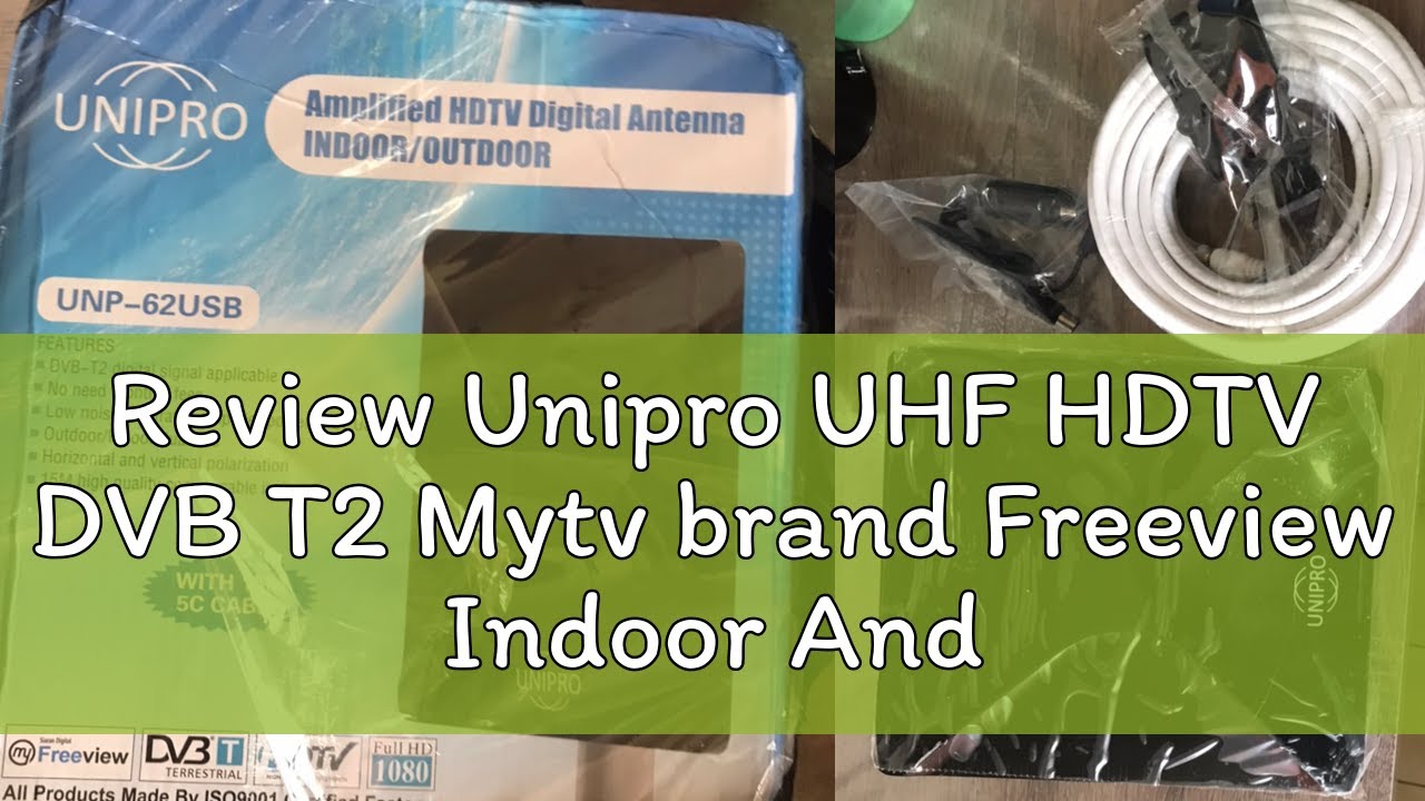 Review Unipro UHF HDTV DVB T2 Mytv brand Freeview Indoor And Outdoor ...