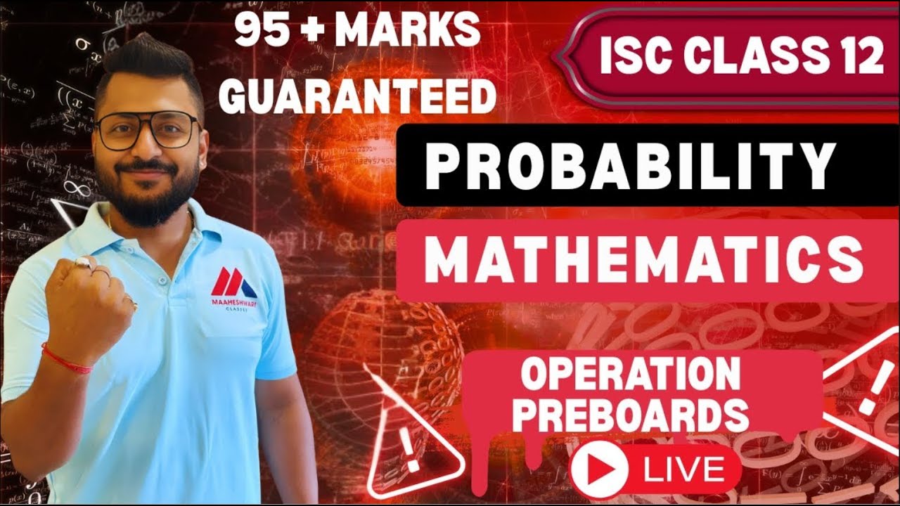 PROBABILITY FINAL ISC CLASS 12 | MISSION PREBOARDS | Yash Maheshwari ...