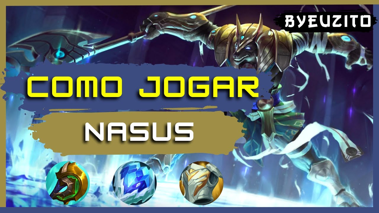 [NASUS TOP] COMO JOGAR DE NASUS [ATUALIZADO] | GAMEPLAY EXPLICATIVA ...
