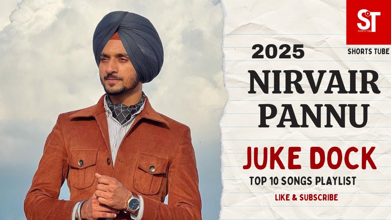 NIRVAIR PANNU | MOST VIEWED | JUKE DOCK | ALL SONGS | Shorts Tube Music ...