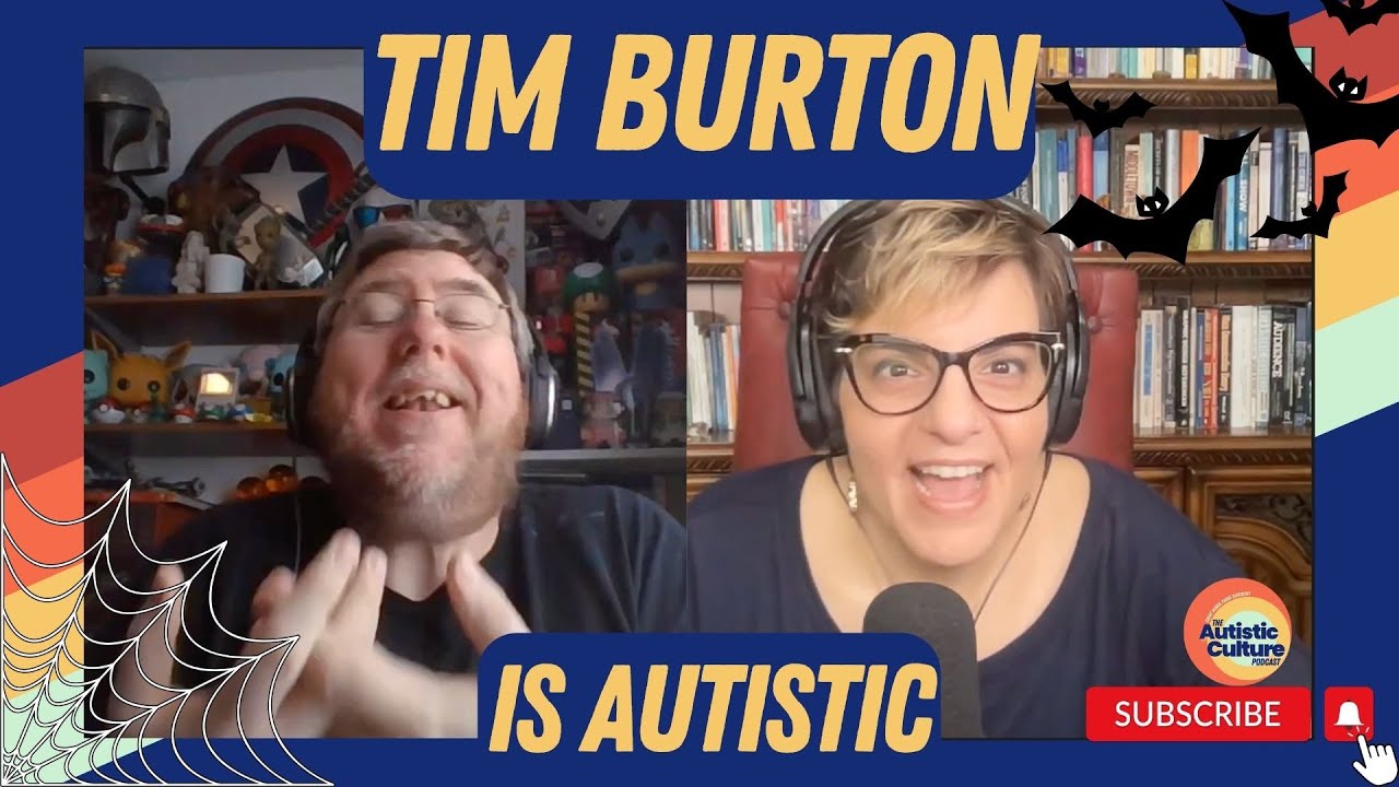 Tim Burton is Autistic (Episode 41) - YouTube