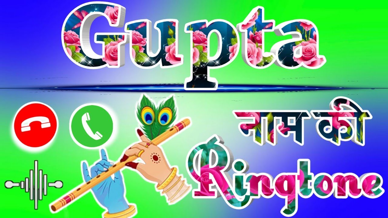 Gupta naam ki ringtone 🌹 Gupta ji I love you 🌹 Gupta mobile ringtone 🌹 ...