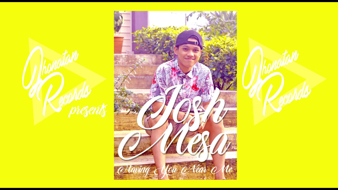 Having You Near Me Cover Joshua Mesa - YouTube