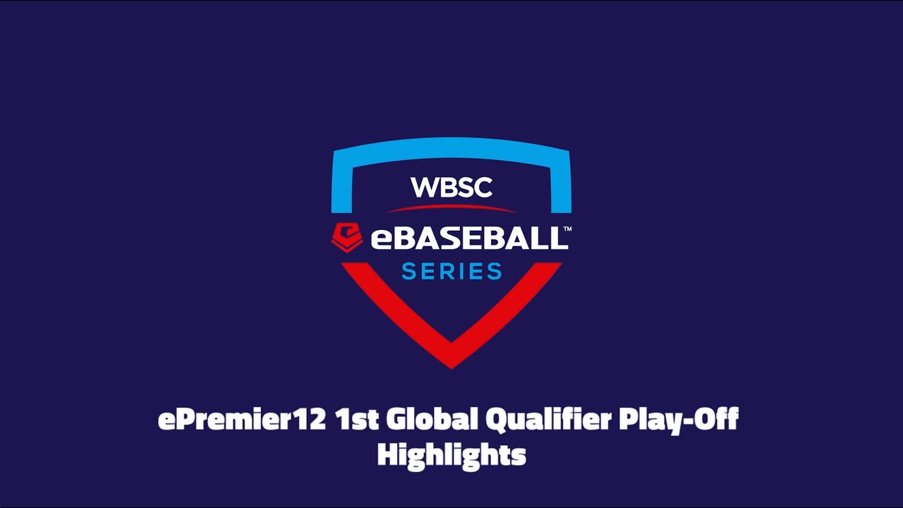 WBSC eBaseball™ Series 2024 | HUGAN ePremier12 1st Global Qualifier Play-Off - Highlights - YouTube