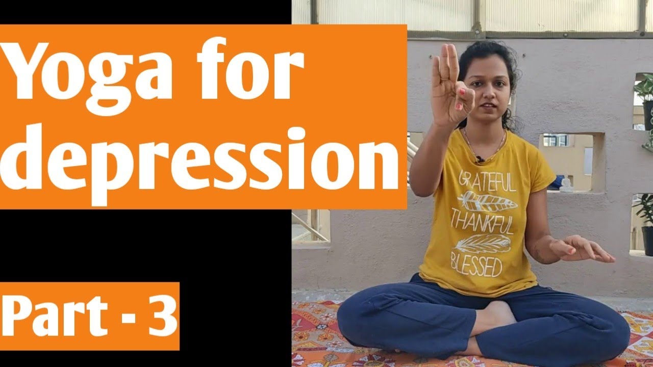 depression yoga-Mudra, Pranayama #depressionyoga #anxiety # ...