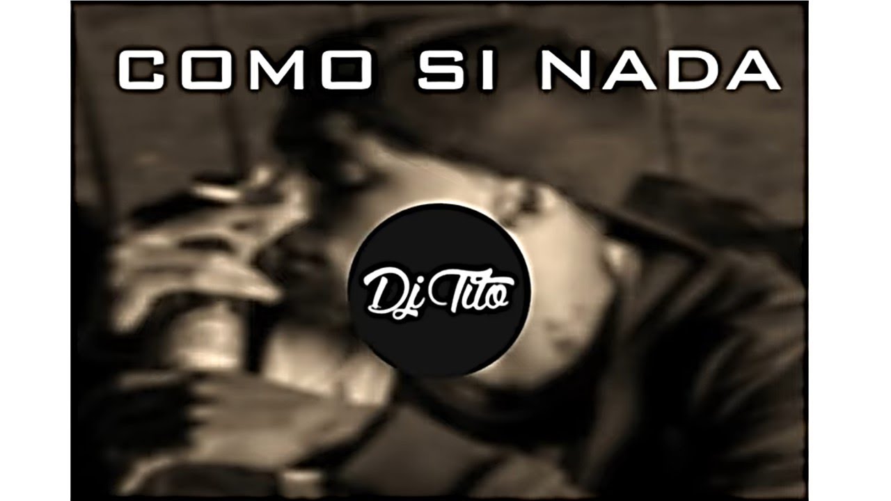 Como Si Nada - Adso Alejandro - Extended - (Edit Dj tito) - YouTube