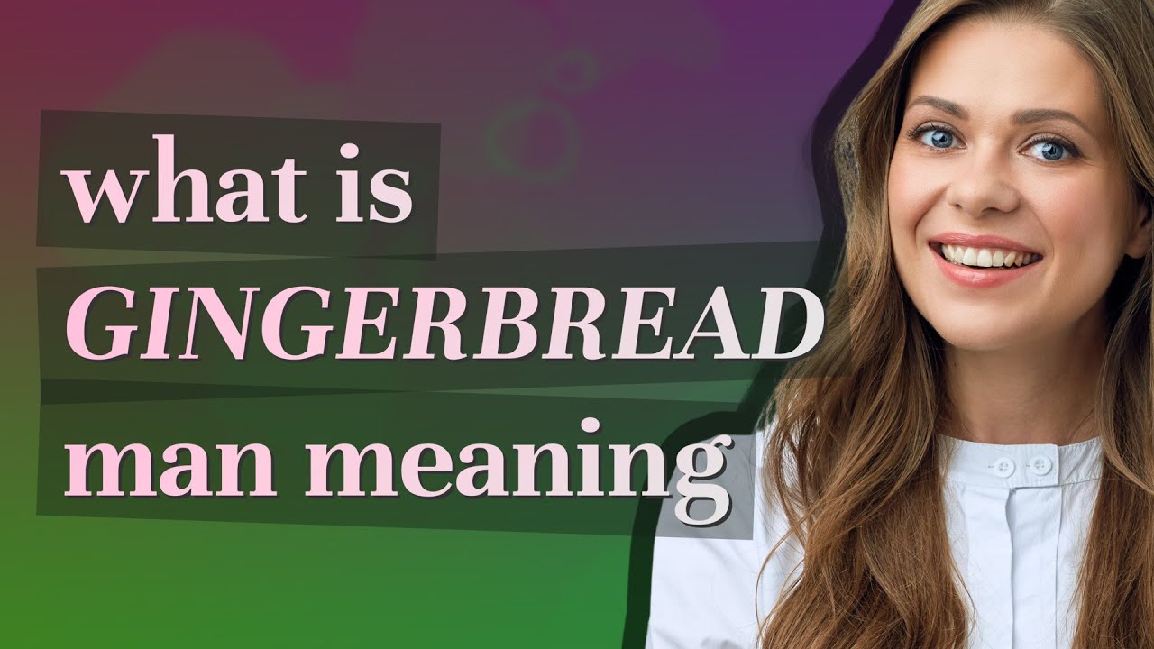 Gingerbread Man Meaning Of Gingerbread Man YouTube gingerbread-man-meaning-of-gingerbread-man-youtube