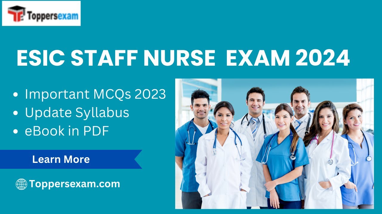 ESIC STAFF NURSE Update Syllabus 2024, Question Paper, Book in PDF ...