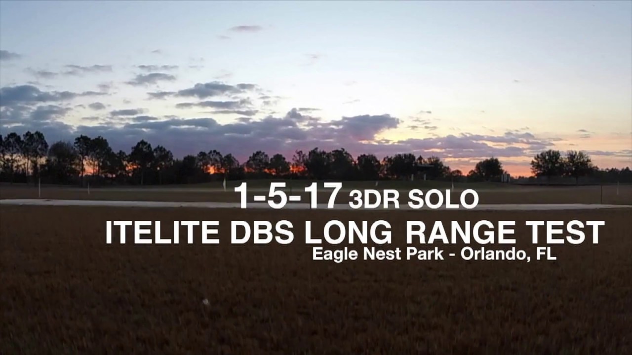 3DR Solo Quadcopter - ITELITE DBS Long Range Extender Test - 1-5-17 ...