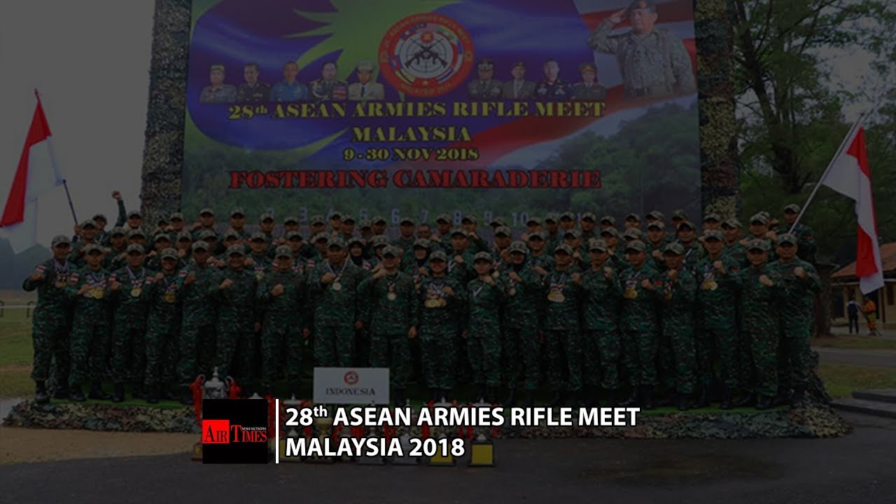 28th ASEAN Armies Rifle Meet AARM 2018 - YouTube
