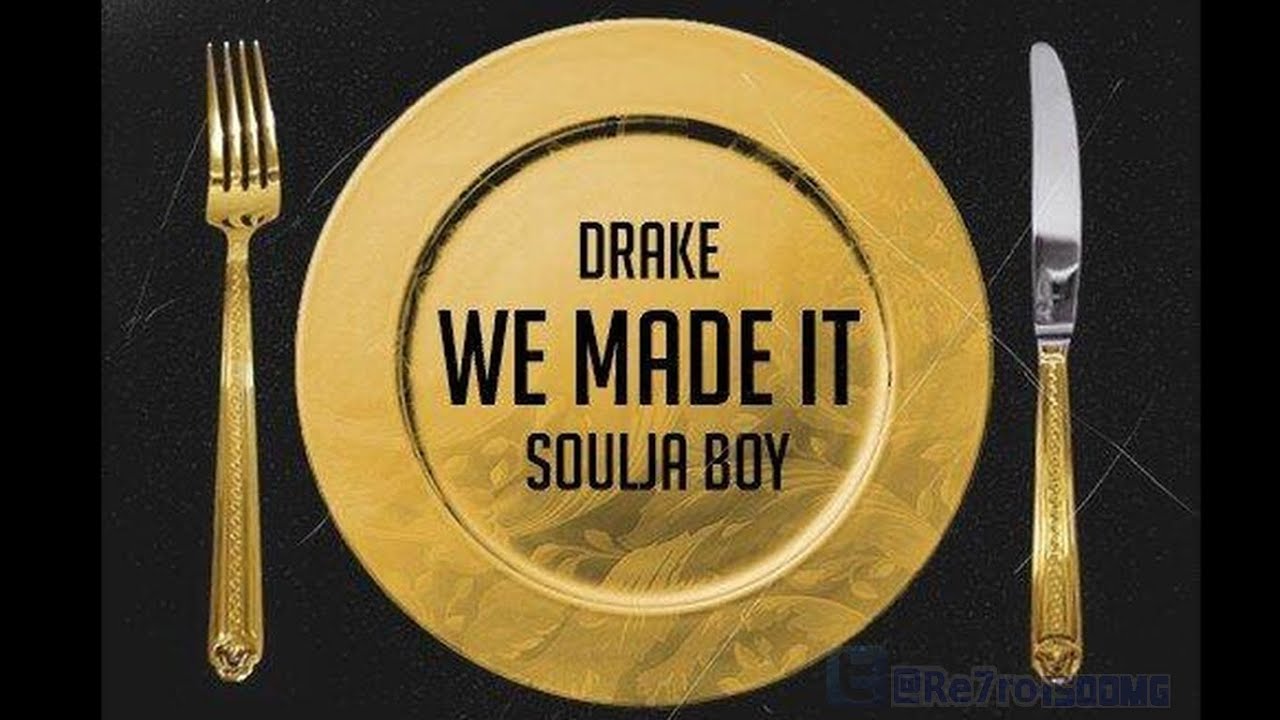 [DONE] Soulja Boy (Feat. Drake) • We Made It Freestyle - YouTube