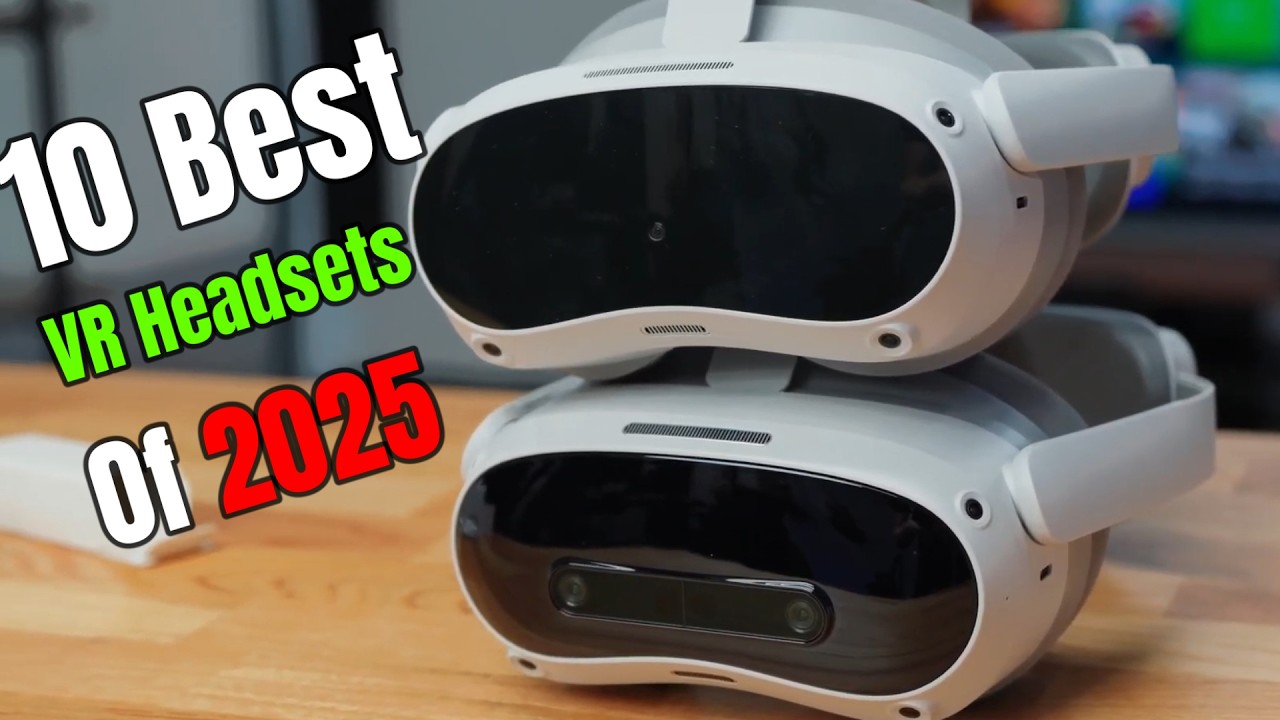 The 10 Best VR Headsets of 2025 - YouTube