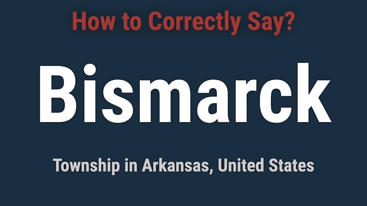 How to Pronounce Bismarck, Arkansas (Correctly!) - YouTube