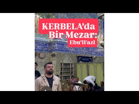 Hz. Hüseyin’in kardeşi Ebu’l-Fazl el-Abbas’ın mezarı - Kerbela / Irak / Ömer Kaptan