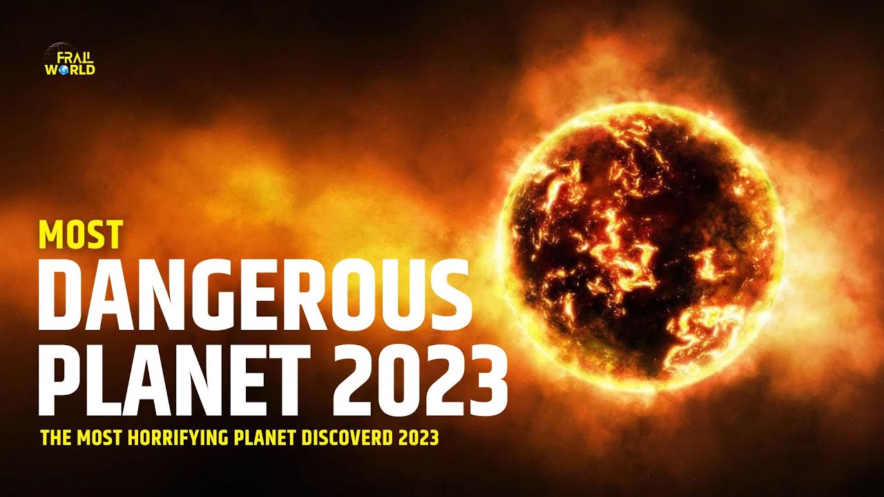 DEADLIEST PLANETS | Most Dangerous Planet in 2023 | Most Horrifying ...