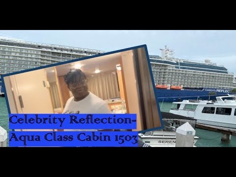 Celebrity Reflection -Aqua Class Cabin 1503 - YouTube