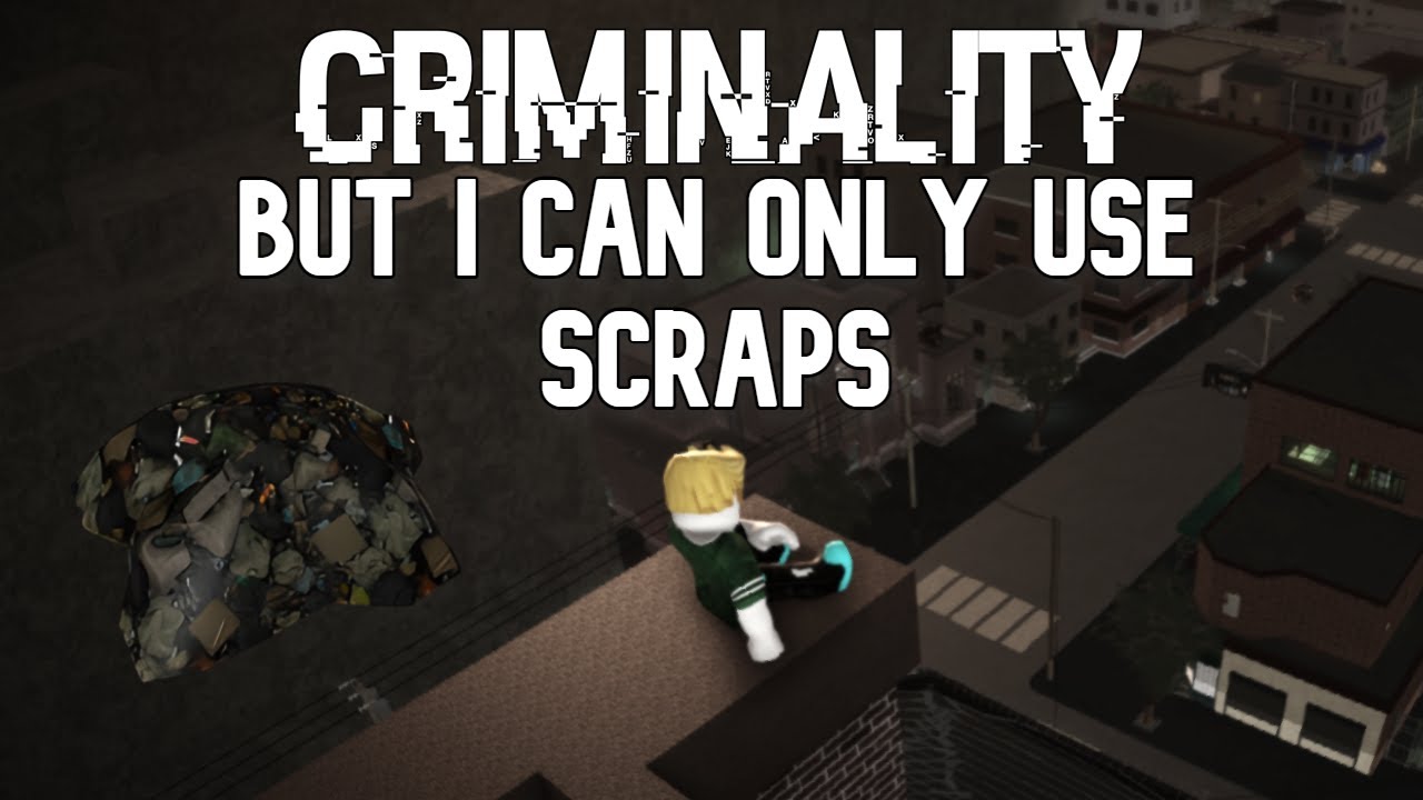 Criminality but i can only use scrap weapons (ROBLOX Criminality) - YouTube
