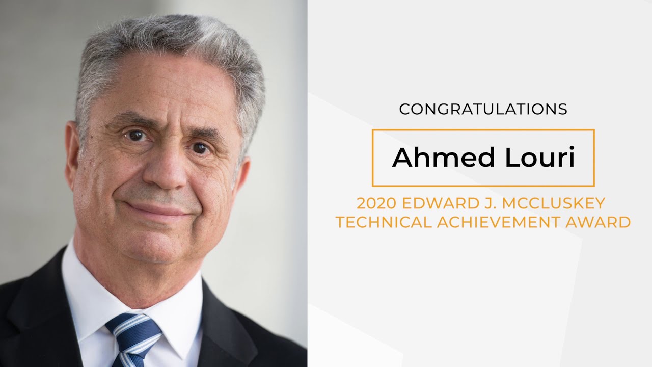 Prof. Ahmed Louri Awarded 2020 Edward J. McCluskey Technical ...