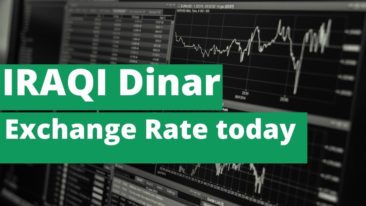 Iraqi Dinar Latest Exchange Rate Today / Iraqi Dinar News Today 2023 ...