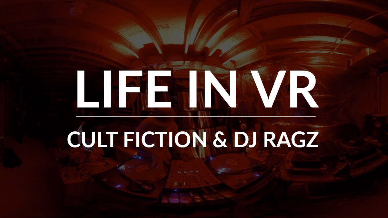 LIFE IN VR | CULT FICTION & DJ RAGZ - YouTube