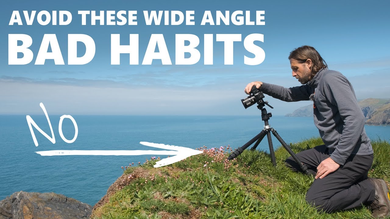 5 WIDE ANGLE HABITS to Avoid for Landscape Photography - YouTube