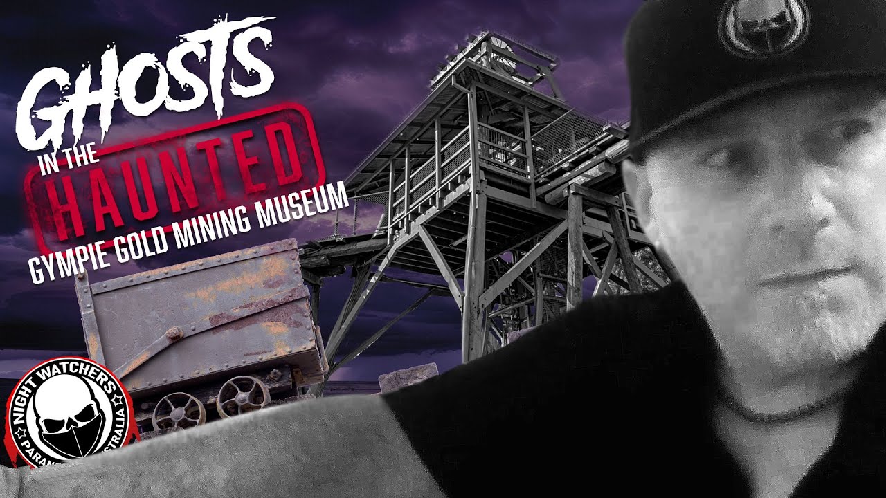 GHOSTS IN A HAUNTED GOLD MINE MUSEUM - Night Watchers Paranormal - YouTube