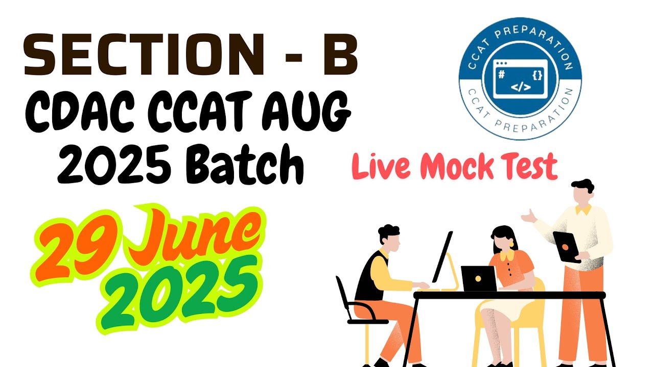 Section B Live Mock Test | CDAC CCAT Aug 2025 Preparation | 29 June ...