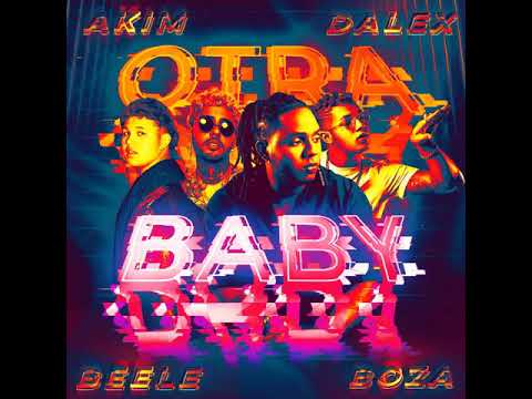 Beele ❌ Dalex ❌ Boza ❌ Akim - Otra Baby