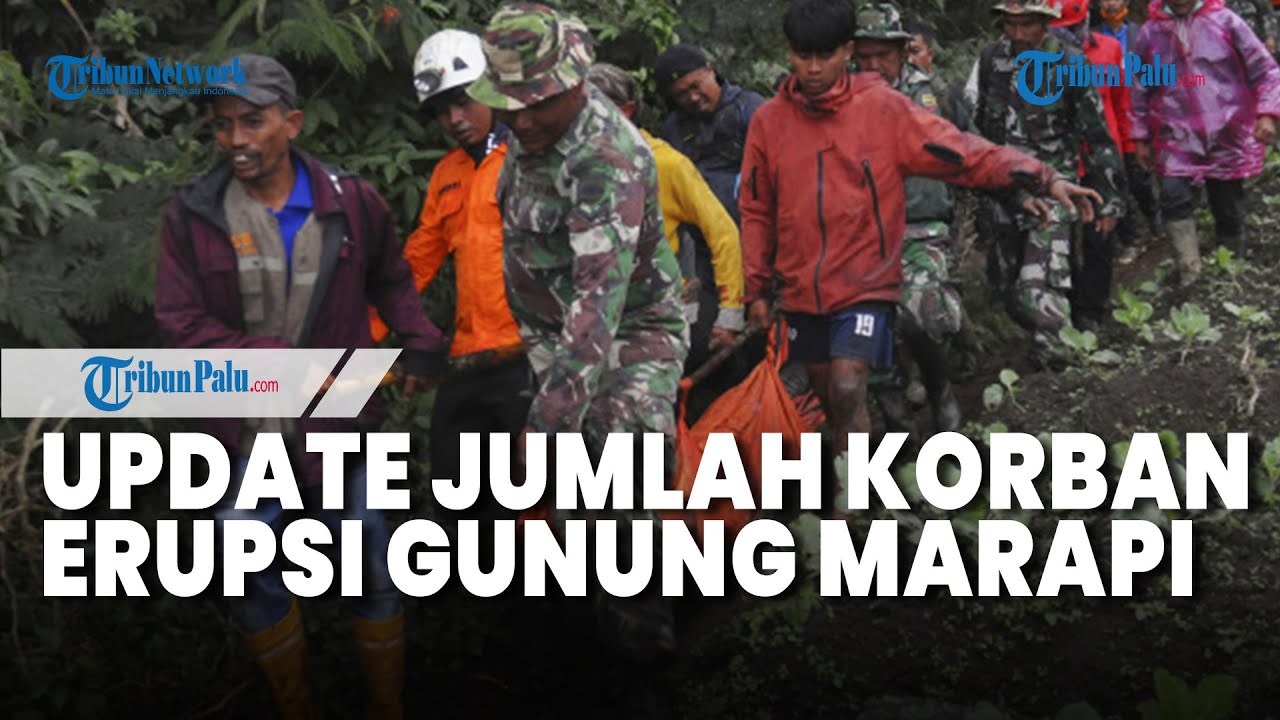 UPDATE Erupsi Gunung Marapi, Total Korban Meninggal Dunia Mencapai 23 ...