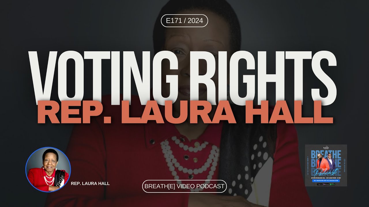 Ep 171 Voting Rights with Representative Laura Hall - YouTube