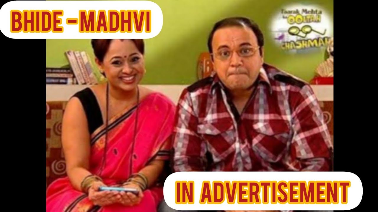 Tmkoc Bhide and madhvi in advertisement full advertisement | shreyas ...
