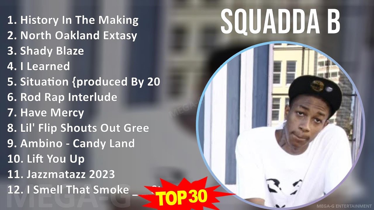 S q u a d d a B MIX Greatest Hits Playlist ~ Top West Coast Rap ...