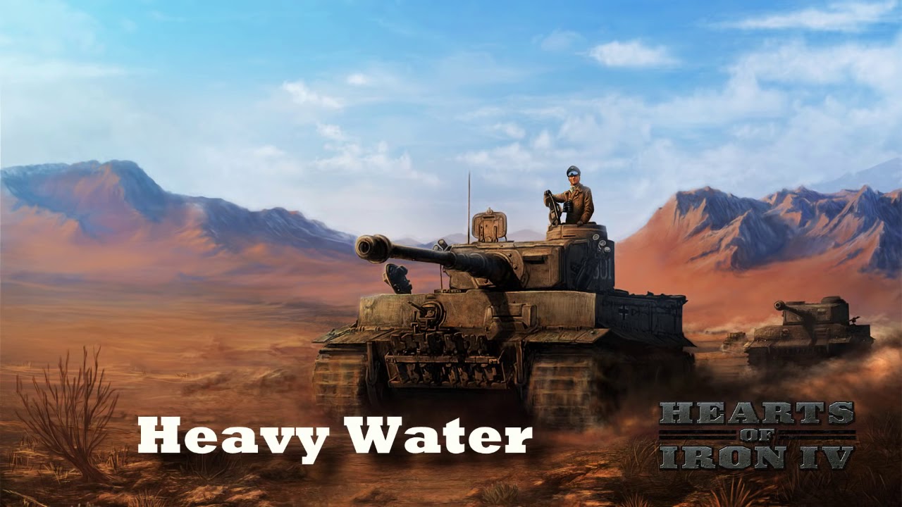 HOI4- Heavy Water - YouTube