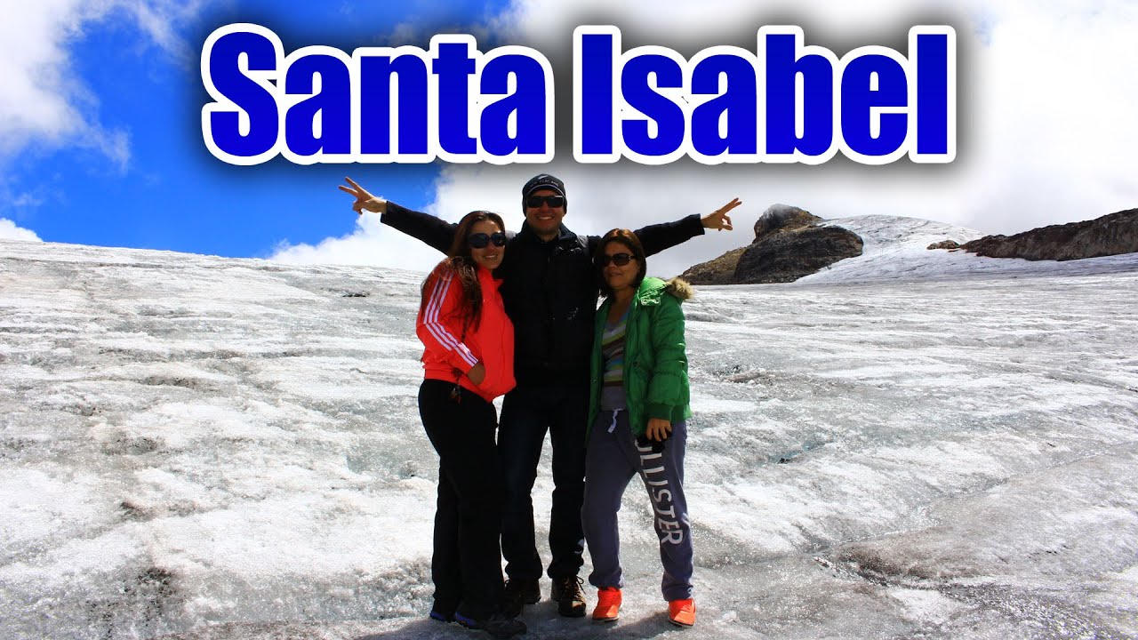 Espectacular Nevado Santa Isabel en Colombia - YouTube
