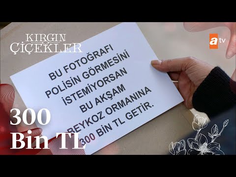 Nazan ve kızları kim tehdit ediyor? - Kırgın Çiçekler 111. Bölüm