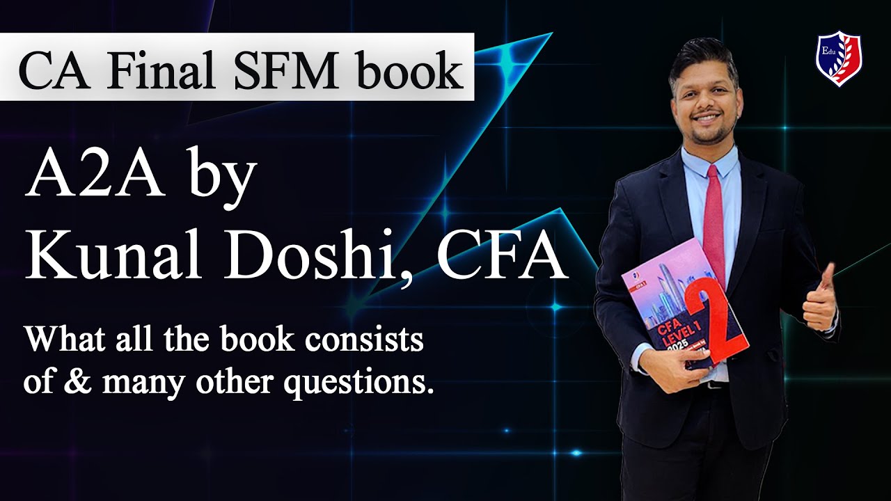 CA Final SFM book - A2A by Kunal Doshi, CFA. What all the book consists ...