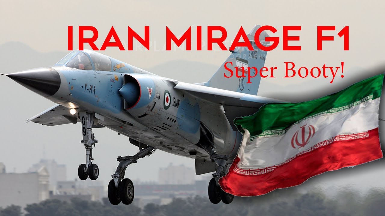 Iran's Mirage F1 Squadron: Fighters With Unknown History! - YouTube