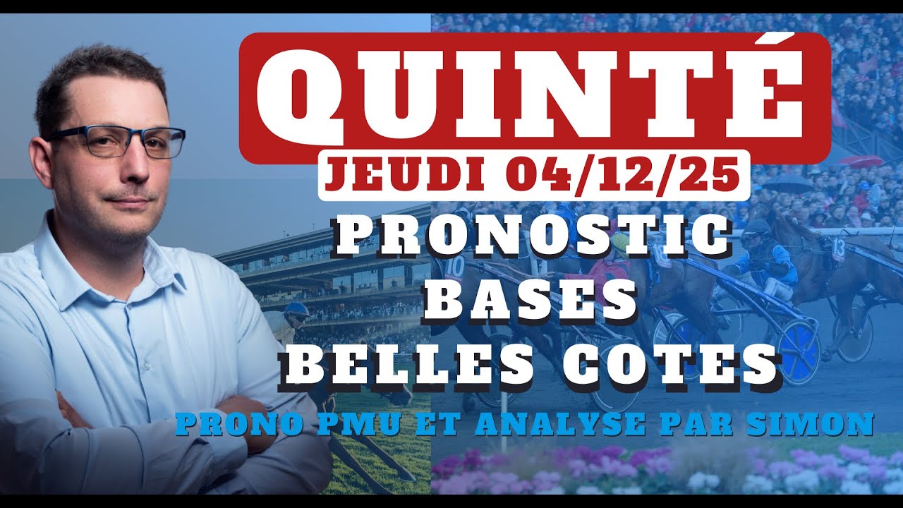 Pronostic Quinté du Jeudi 04/12/2025. Pronostic PMU pour le Quinté du Jour avec Bases et Tocards ...