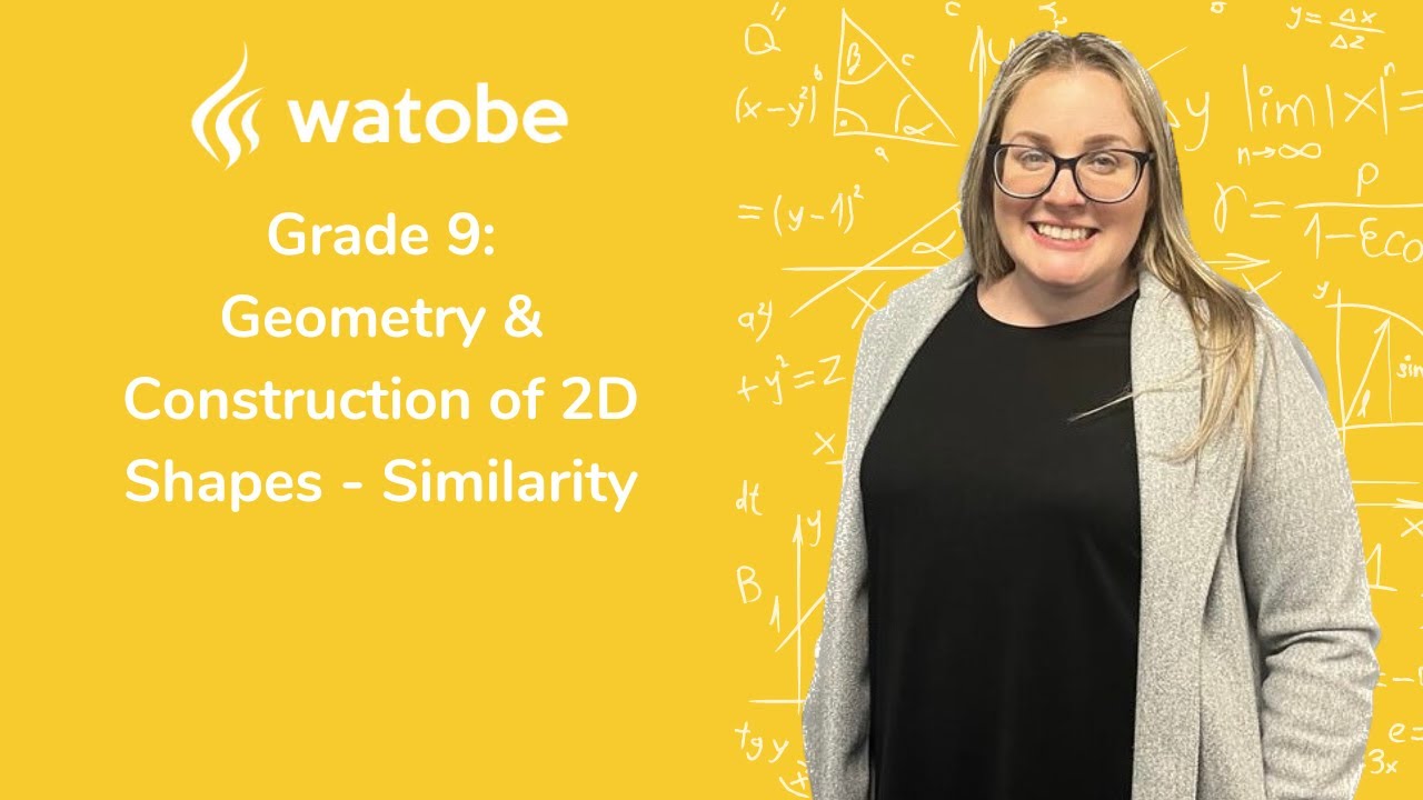 Grade 9 - Geometry & Construction of 2D Shapes (similarity) - YouTube